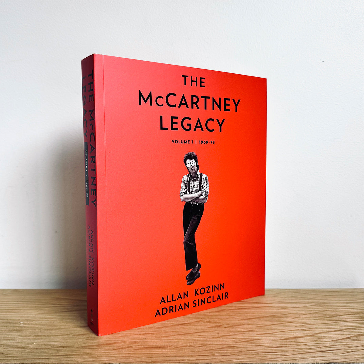 The McCartney Legacy: Volume 1 | 1969-73 - Allan Kozinn and Adrian Sin ...
